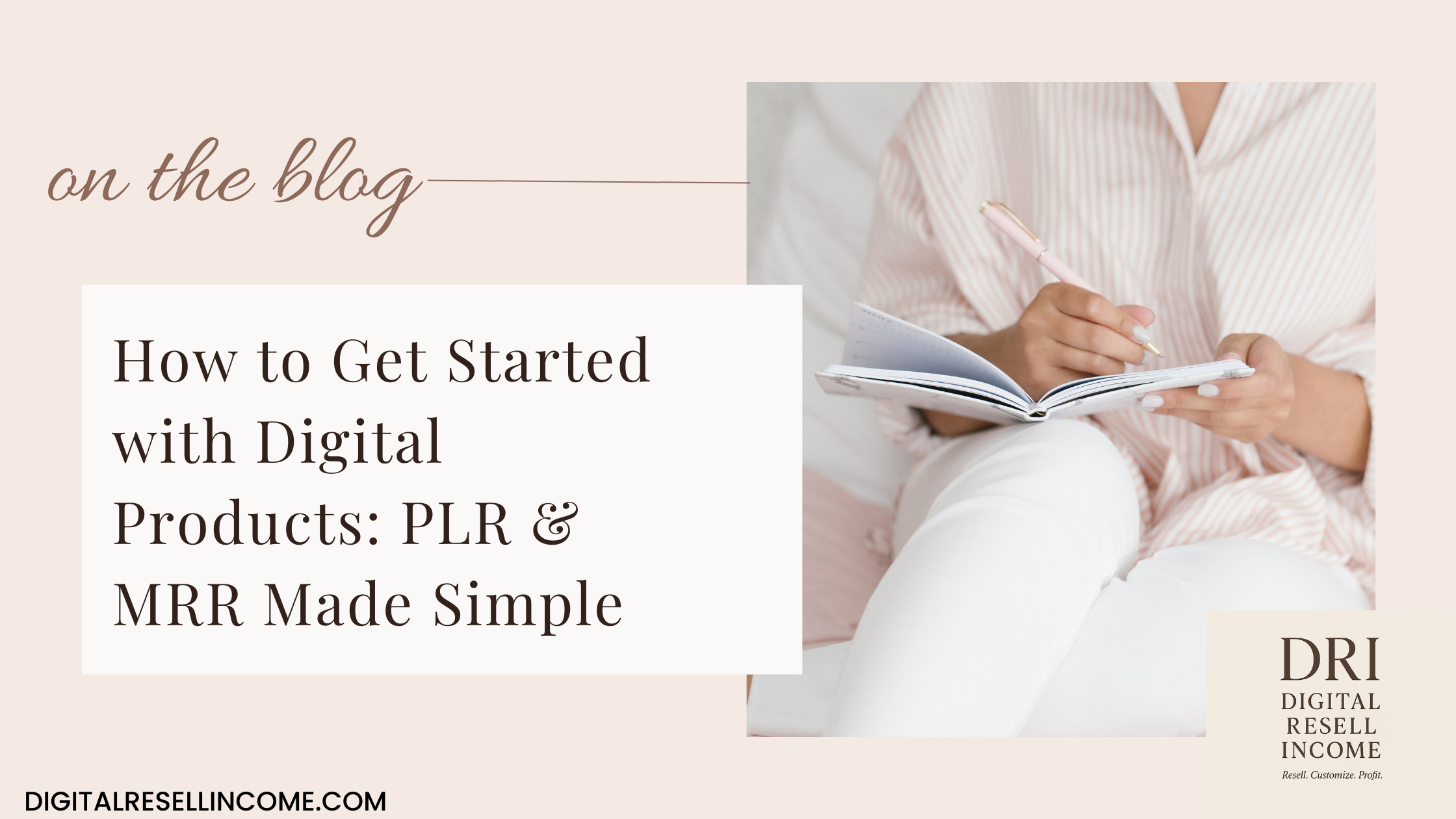 How to Get Started with Digital Products: PLR & MRR Made Simple – DIGITAL RE$ELL INCOME